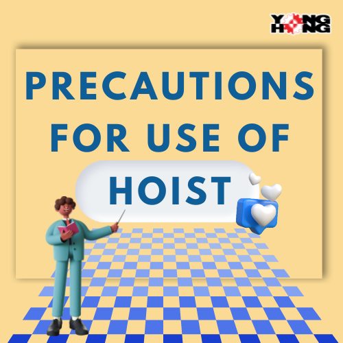 Precautions for using hoist