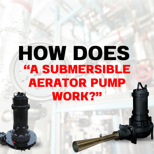 6 How does a submersible aerator pump work? - Pumpular.com